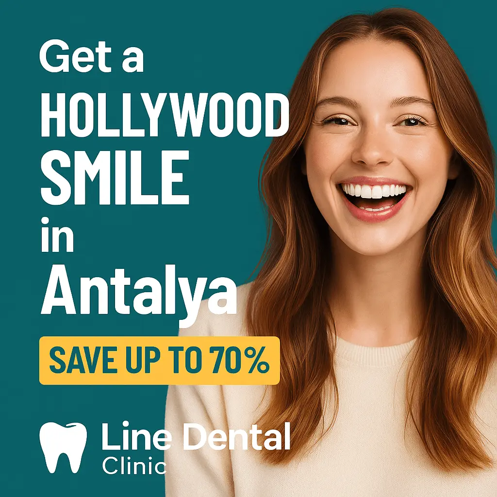Get a Hollywood Smile in Antalya – Save Up to 70% | Line Dental Polyclinic